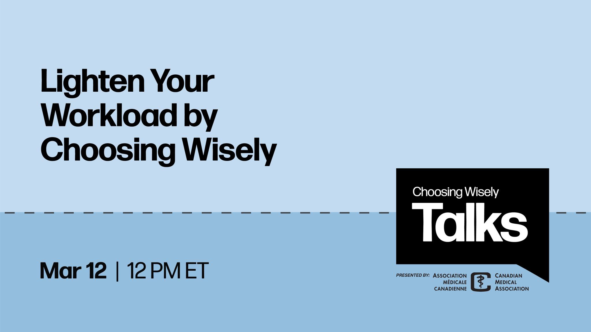 Lighten Your Workload by Choosing Wisely - CANE-ACIIE