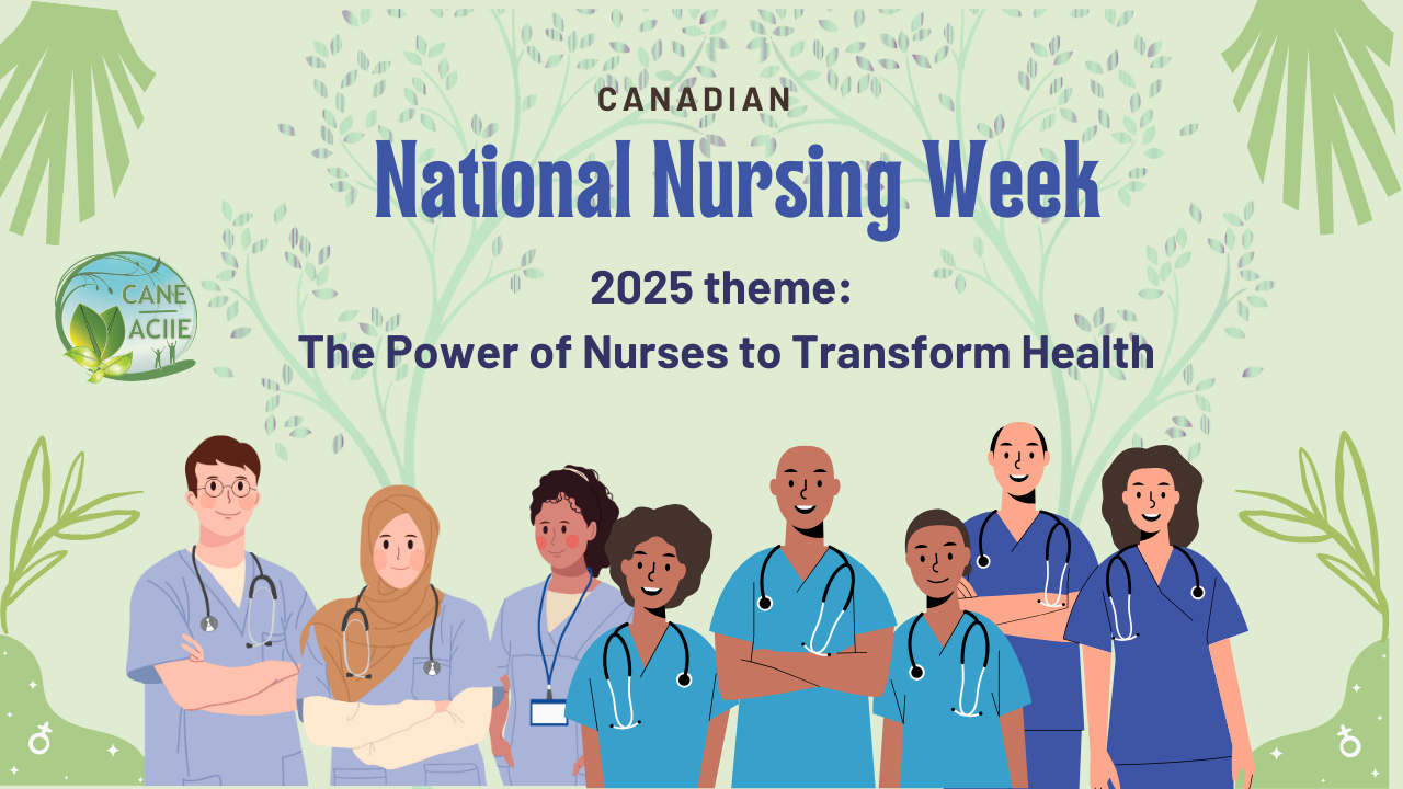 National Nursing Week May 12 to 18 - CANE-ACIIE