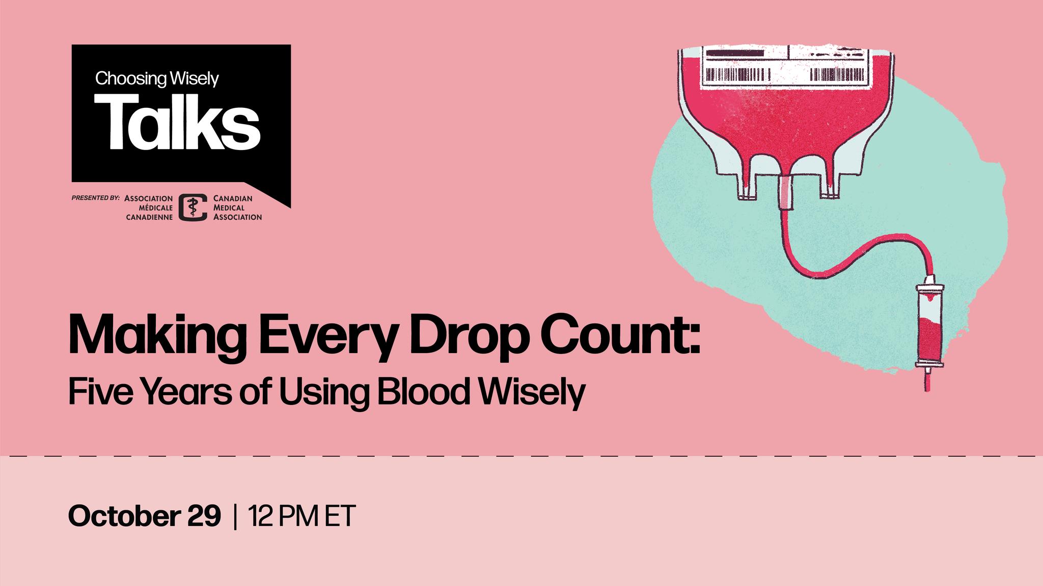 Making Every Drop Count: Five Years of Using Blood Wisely - CANE-ACIIE